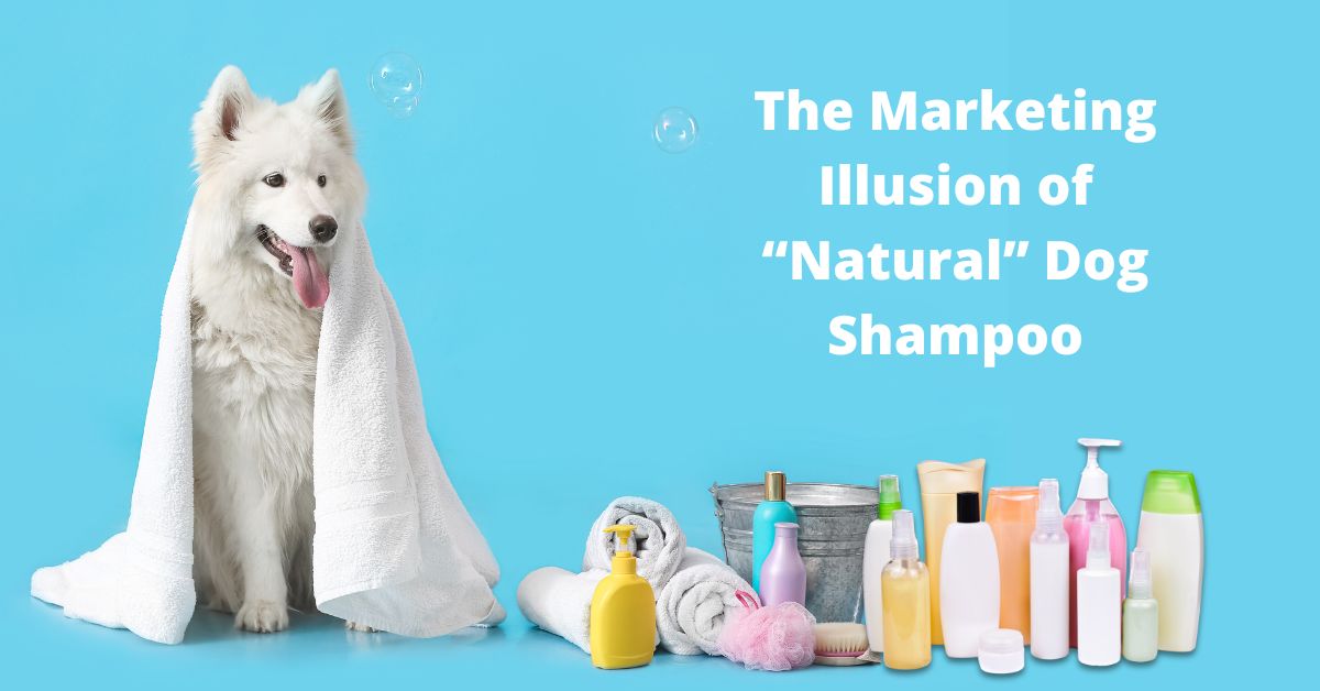The Misleading Marketing of Natural Dog Shampoo – 4-Legger